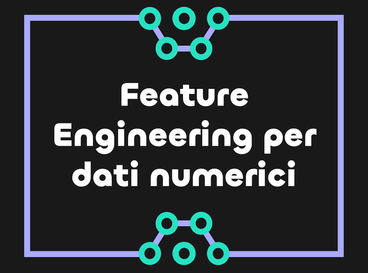 Tecniche Di Feature Engineering Per Variabili Numeriche In Python